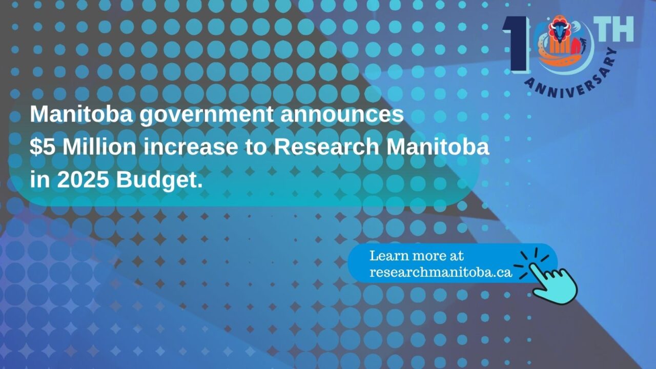 Manitoba Government Increases Research Manitoba Funding in 2025 Budget ...